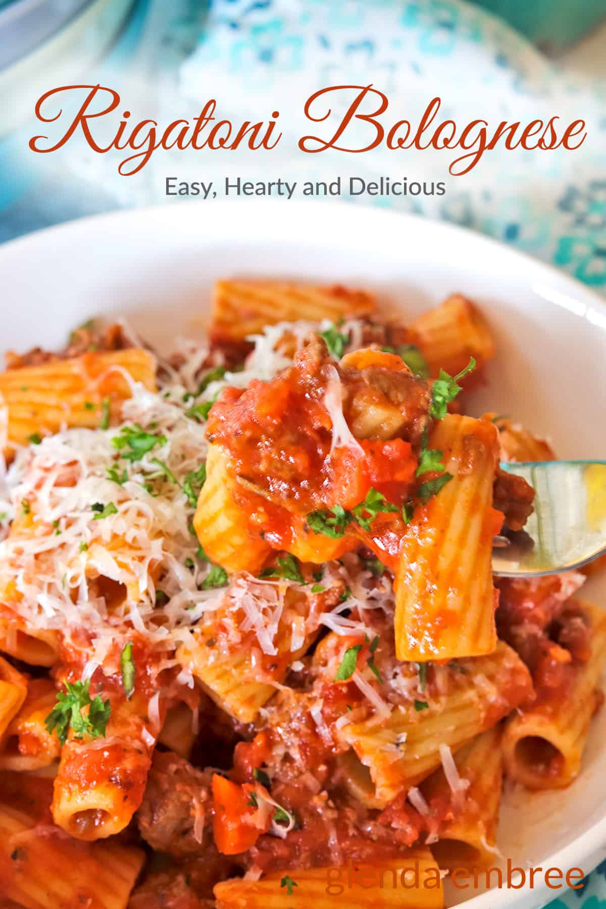 Rigatoni Bolognese, Easy Delicious Pasta Recipe - Glenda Embree